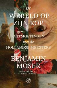De wereld op zijn kop, Benjamin Moser | Boek | 9789029547666 | Bruna