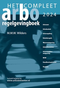 Het Compleet Arbo-Regelgevingboek 2024 | Boek | 9789067206068 | Bruna