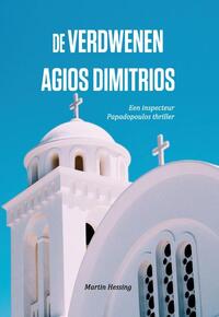 De verdwenen Agios Dimitrios, Martin Hessing | Boek | 9789083181202 | Bruna