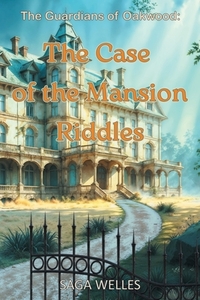 The Case of the Mansion Riddles: A Fun and Cozy Middle Grade Mystery ...