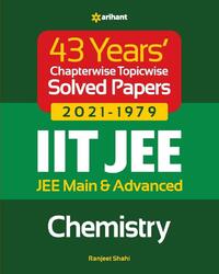 43 Years Chapterwise Topicwise Solved Papers (2021-1979) IIT JEE ...