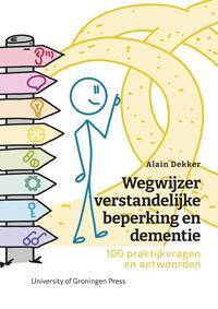 Wegwijzer verstandelijke beperking en dementie, Alain Dekker | Boek | 9789403431161 | Bruna