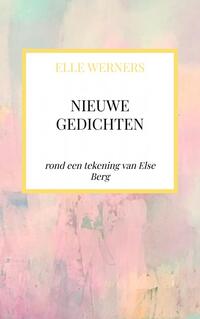 Nieuwe Gedichten, Elle Werners | Boek | 9789403806310 | Bruna