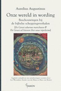 Onze wereld in wording, Aurelius Augustinus | Boek | 9789463404181 | Bruna