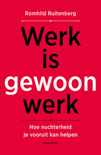 Werk is gewoon werk, Romhild Ruitenberg | Boek | 9789464714487 | Bruna