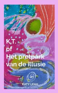 Het pretpark van de illusie, Katy Leah | Boek | 9789465315638 | Bruna