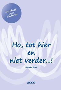 Ho, tot hier en niet verder…!, Jooske Kool | Boek | 9789492398055 | Bruna