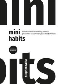Mini Habits, Stephen Guise | Boek | 9789492790552 | Bruna
