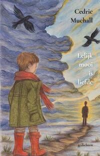 Lelijk mooi is liefde, Cedric Muchall | Boek | 9789493455030 | Bruna