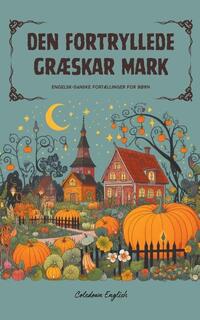 Den Fortryllede Græskar Mark, Coledown English | Boek | 9798223058014 ...