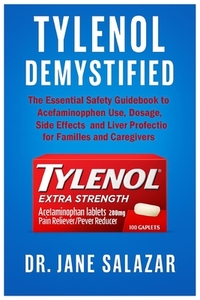 Tylenol Demystified: The Essential Safety Guidebook to Acetaminophen ...