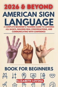 American Sign Language Book for Beginners: A Complete Beginner's ...