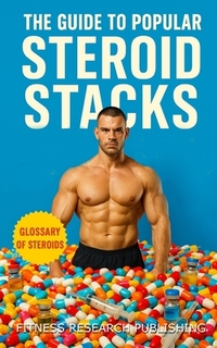 The Guide to Popular Steroid Stacks: How Bodybuilders Really Build Mass ...