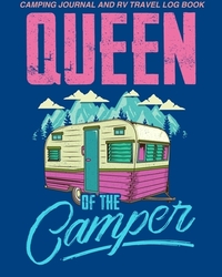 Camping Journal And RV Travel Log Book Queen Of The Camper: Camping ...