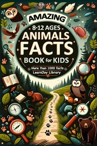 Amazing Animal Facts Book For Kids Ages 8-12: Animals Facts Book With ...
